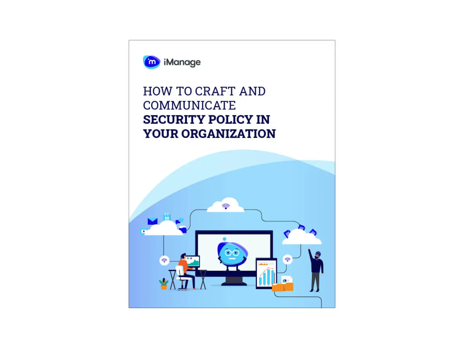 How to craft and communicate security policy in your organization | iManage