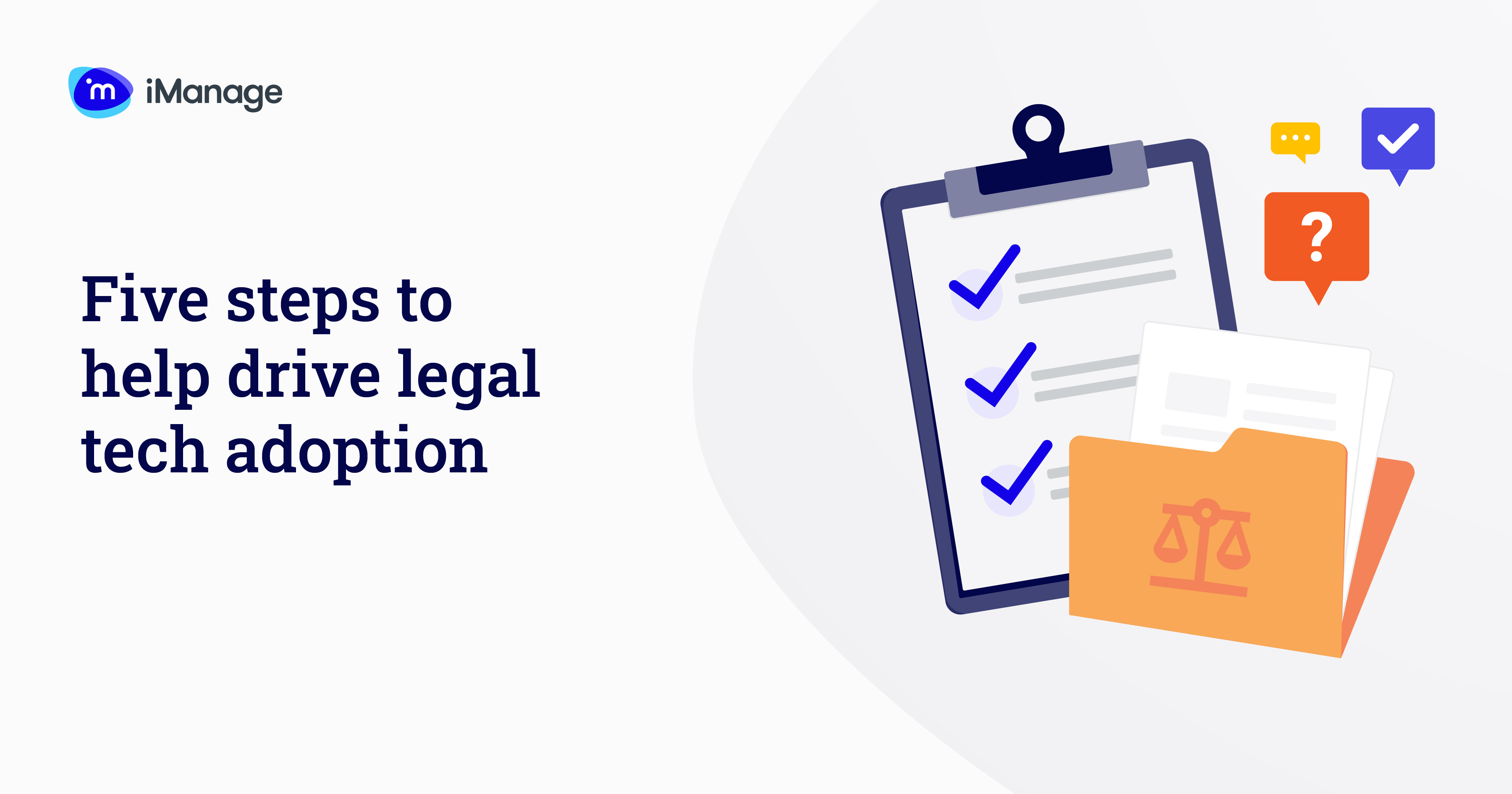 Five steps to help drive legal tech adoption | iManage
