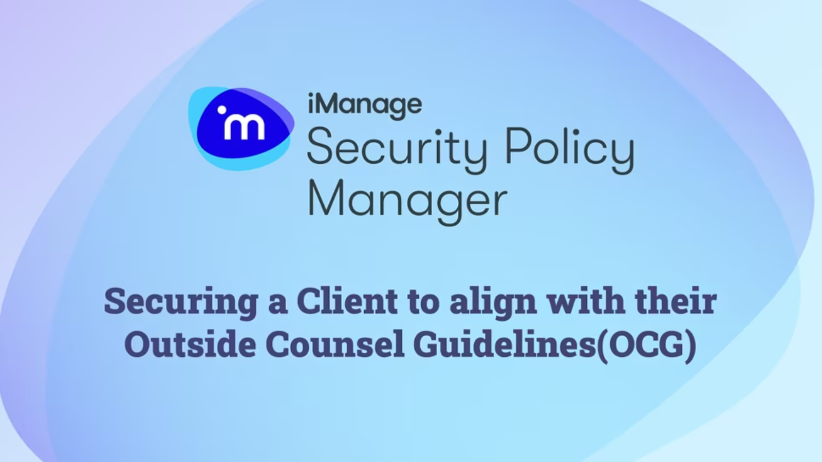 Video: Using iManage Security Policy Manager