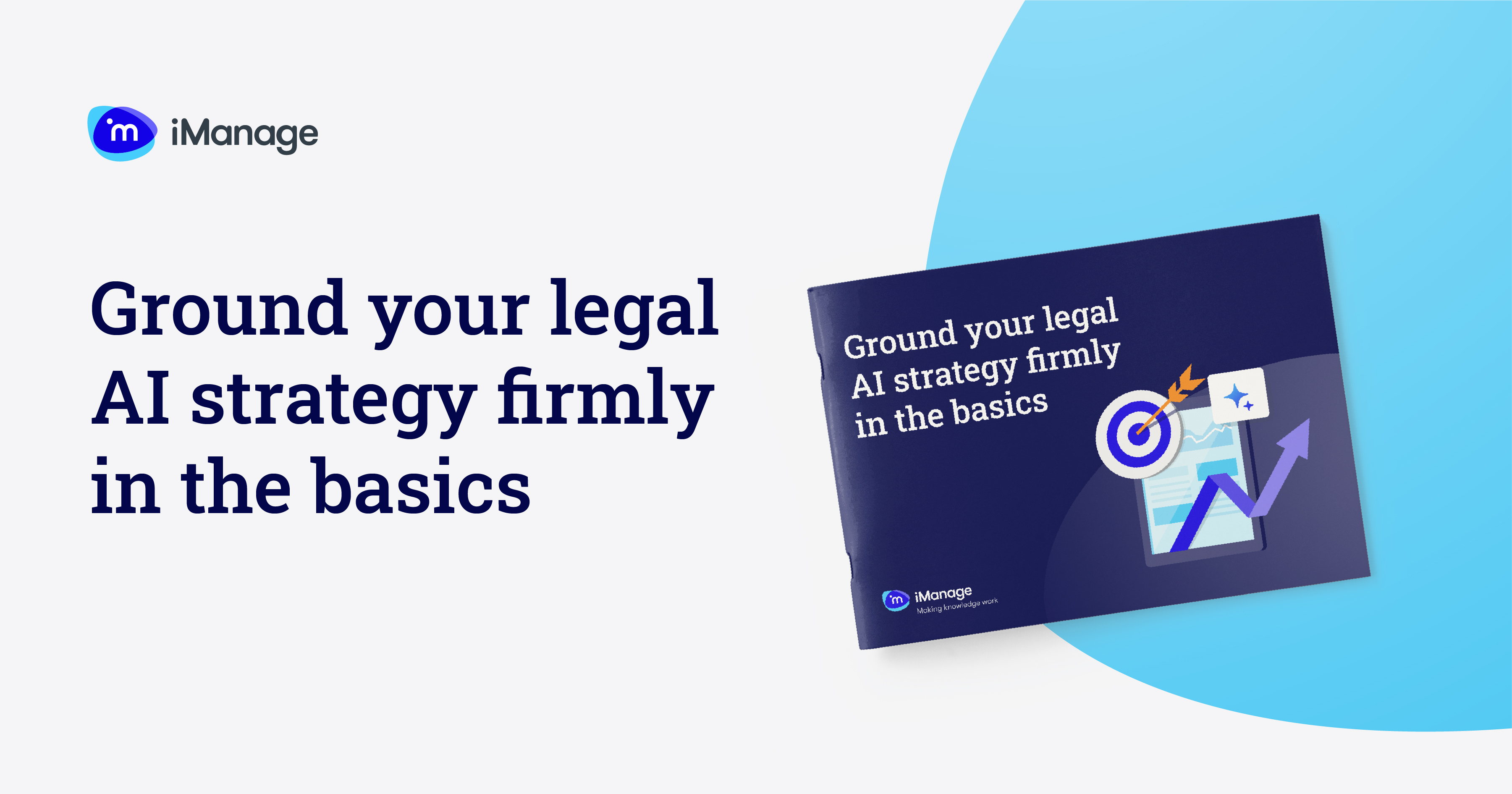Ground your legal AI strategy firmly in the basics | iManage