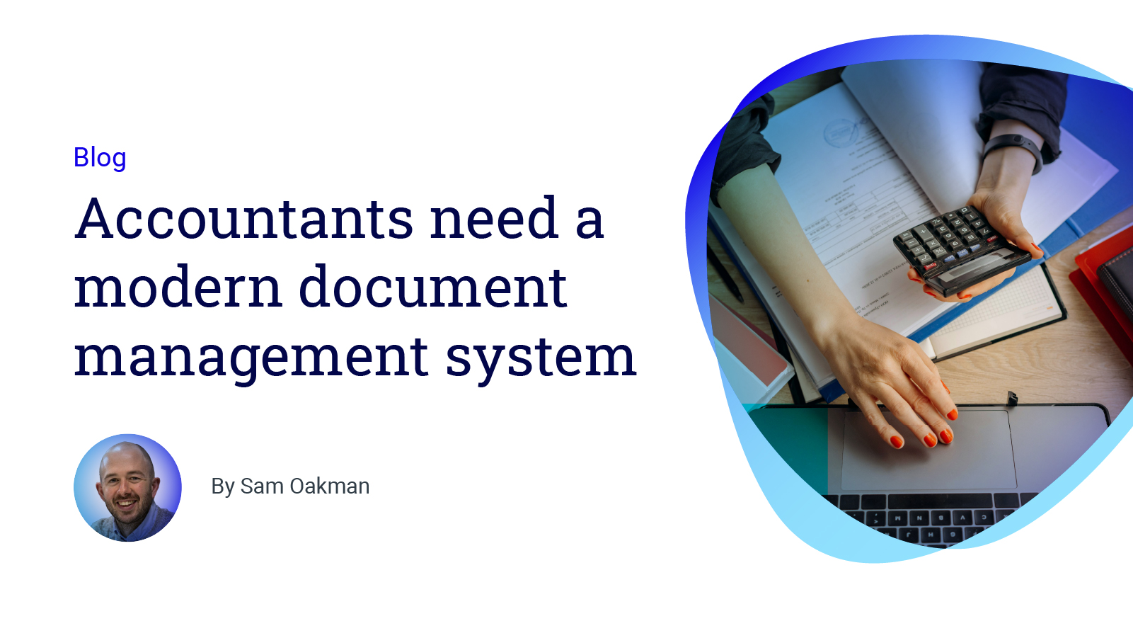 Accountants need a modern document management system