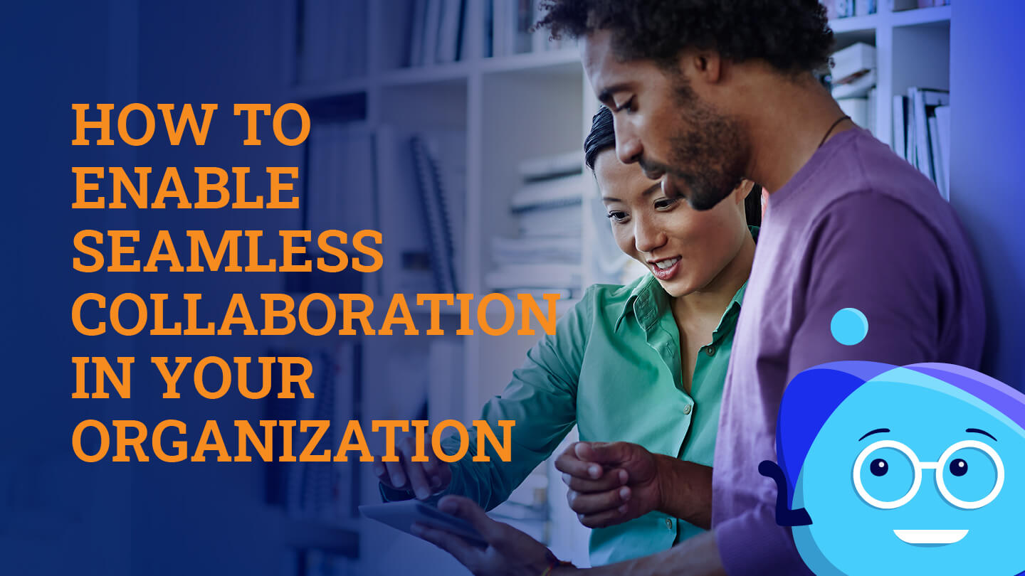 White Paper: Enable Seamless Collaboration at Your Organization | iManage