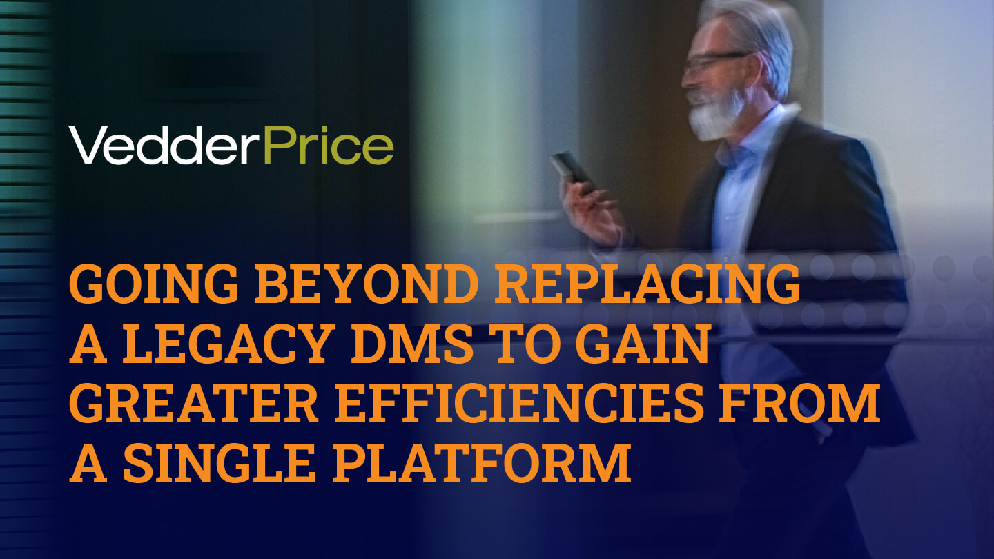 Going beyond replacing a legacy DMS to gain greater efficiencies from a ...