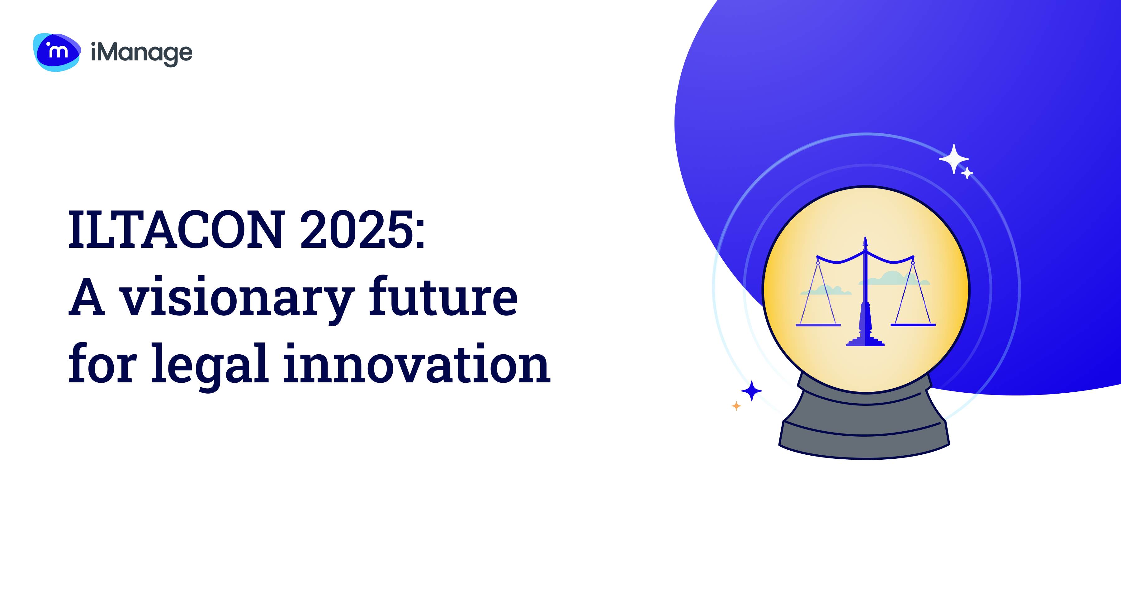 Reflections from ILTACON 2025: A visionary future for legal innovation | iManage