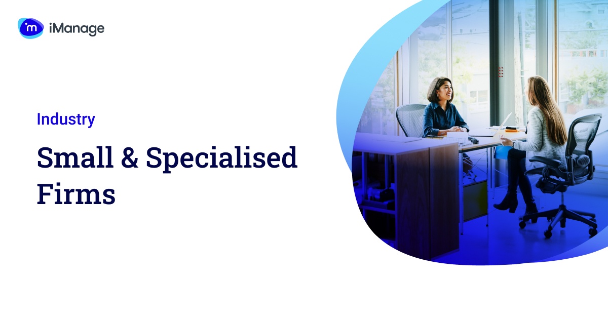 Small and Specialized Law Firms | Legal Document Management | iManage