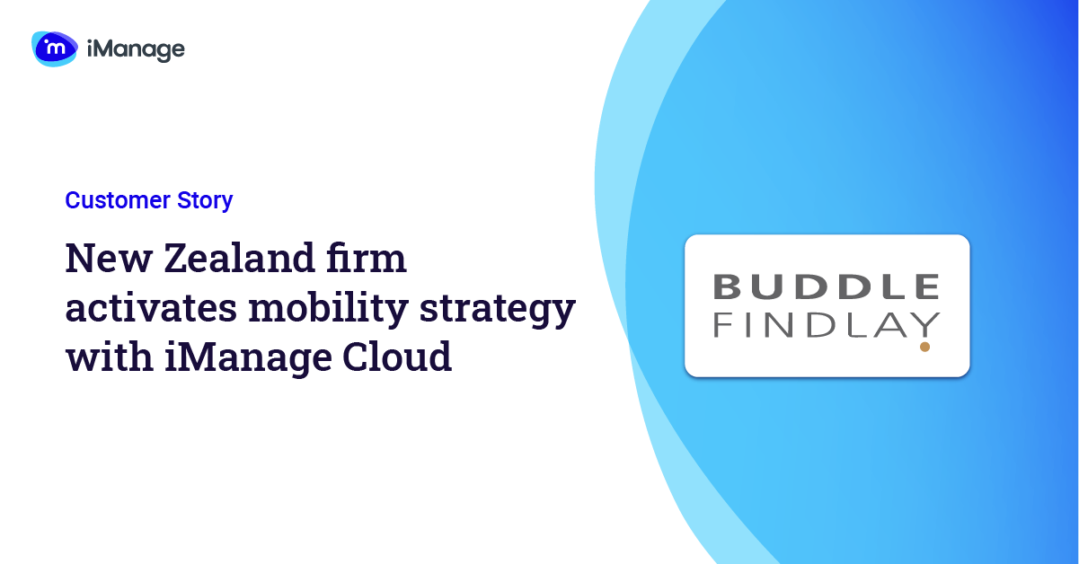 Buddle Findlay | Customer Story | iManage