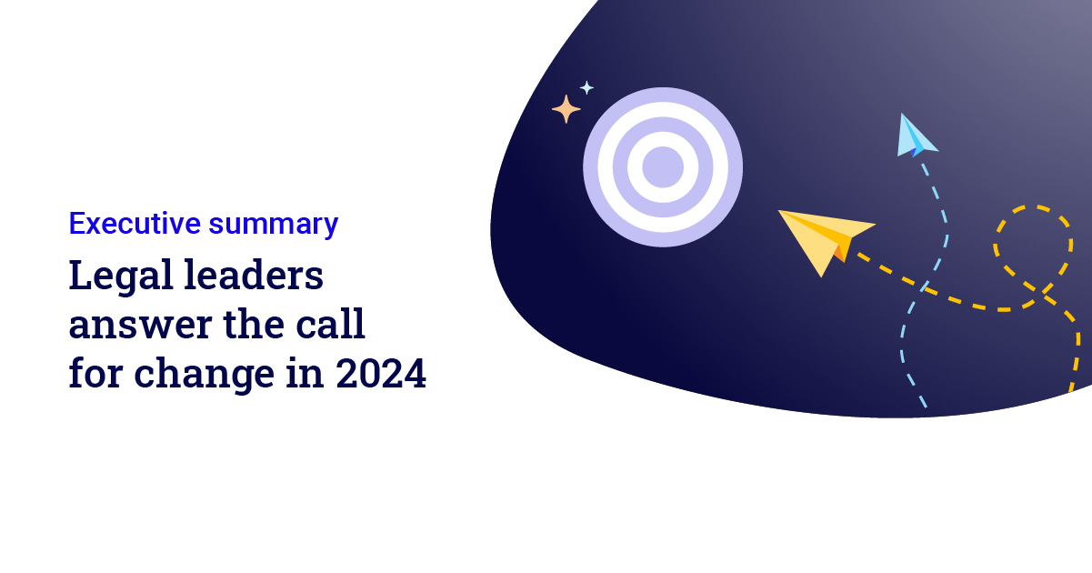 Legal leaders answer the call for change in 2024 | Executive summary ...