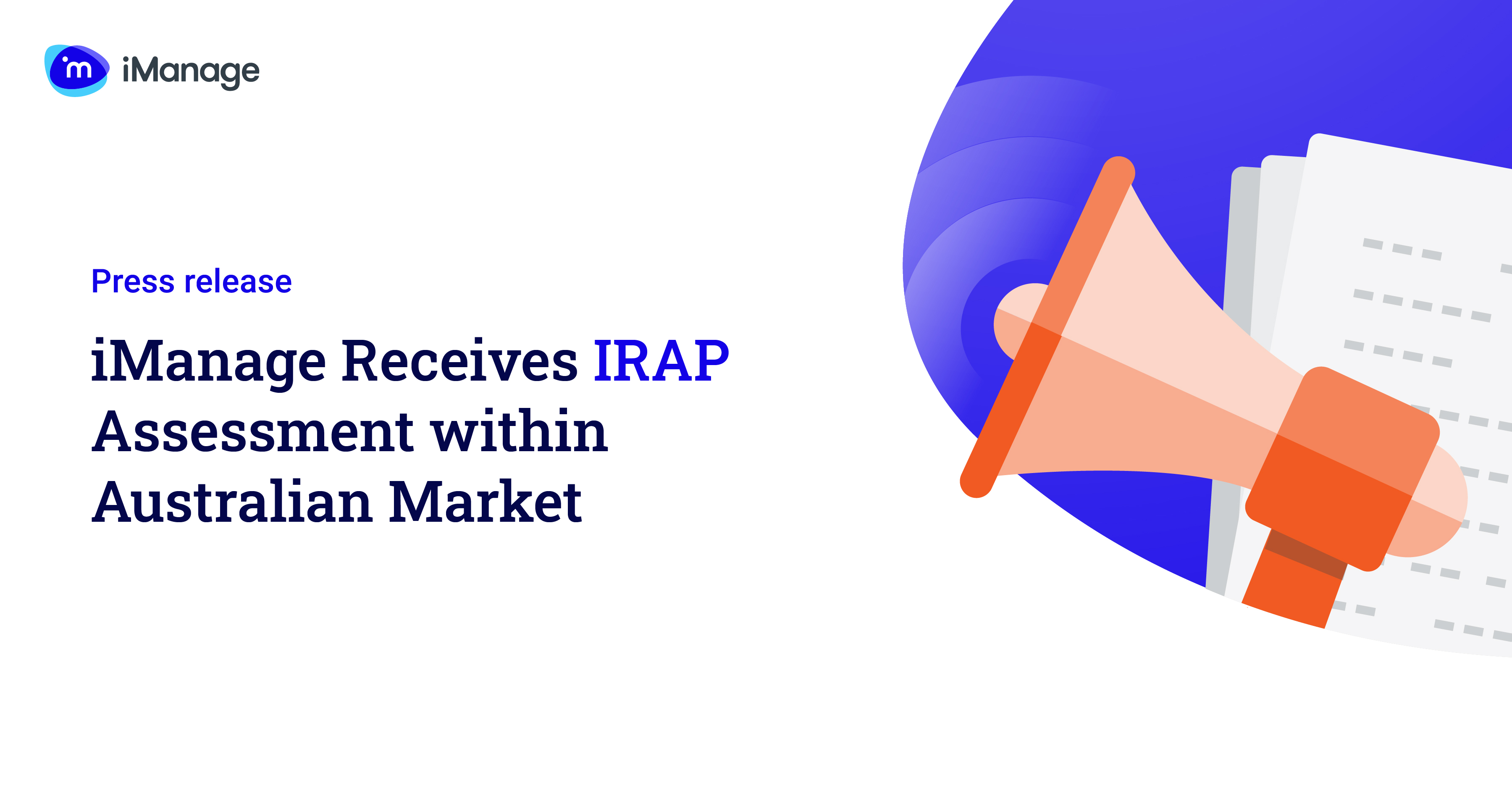 iManage Receives IRAP Assessment within Australian Market
