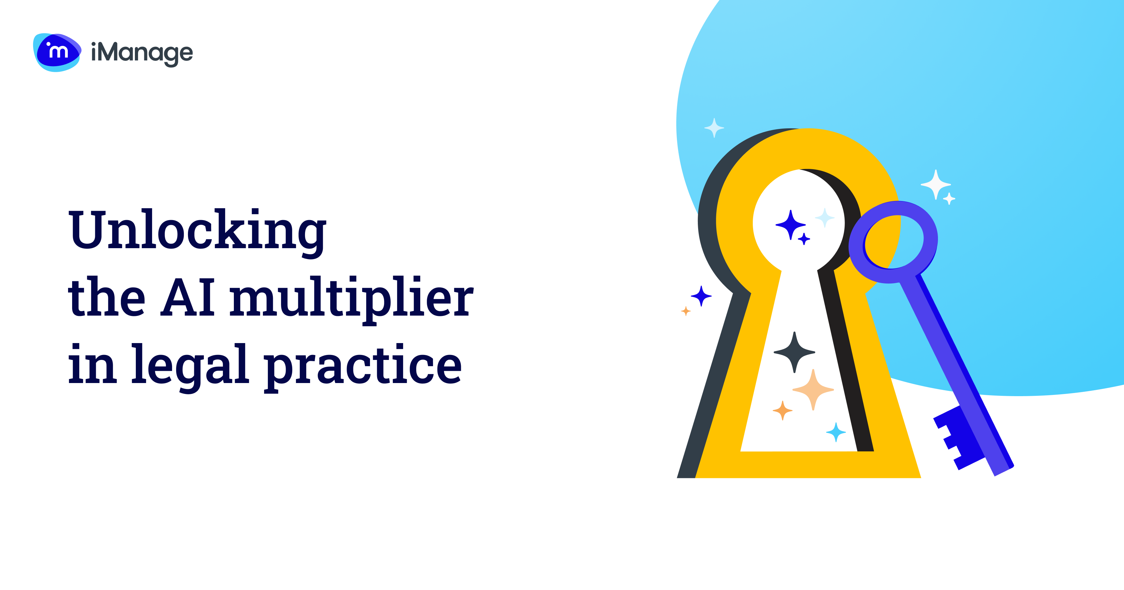Unlocking the AI multiplier in legal practice | Blog post | iManage